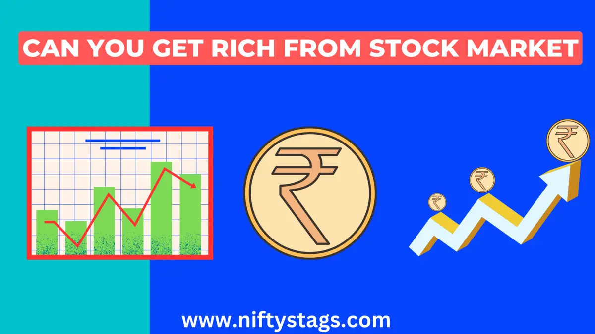 Can You Get Rich from Stock Market - Niftystags